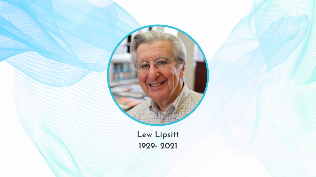 In memoriam: Lew Lipsitt—Founding Generation of ICIS - The ...