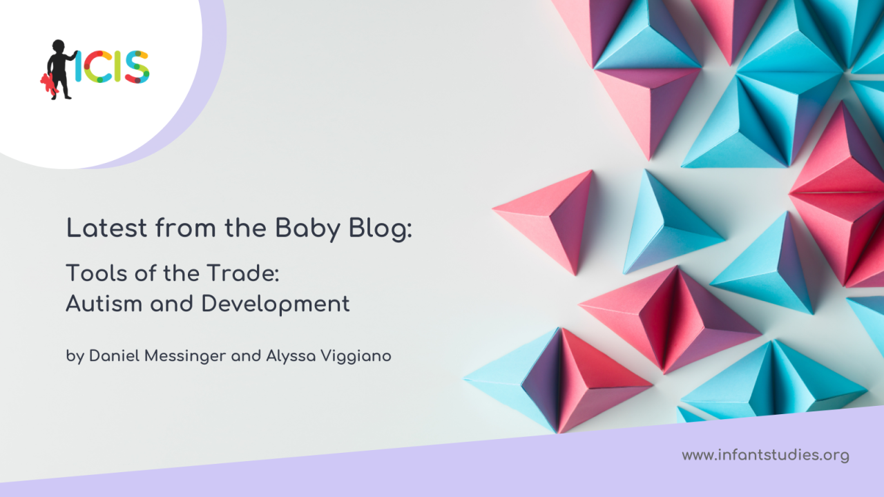 Autism and Development - The International Congress of Infant Studies