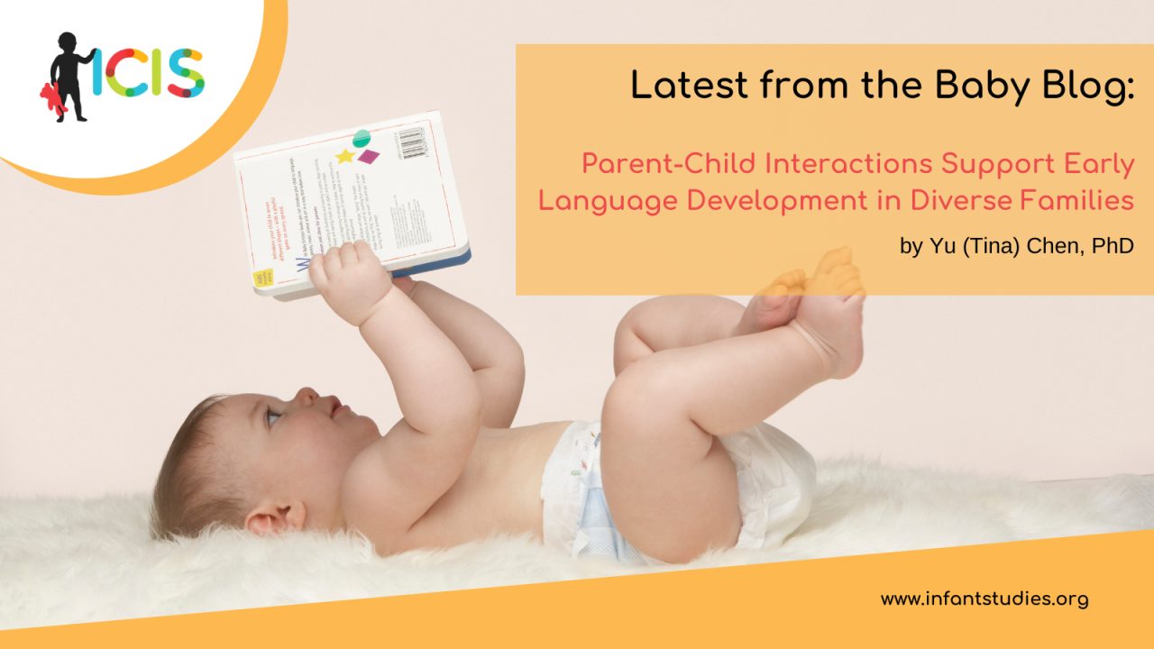 Parent-Child Interactions Support Early Language Development in Diverse ...